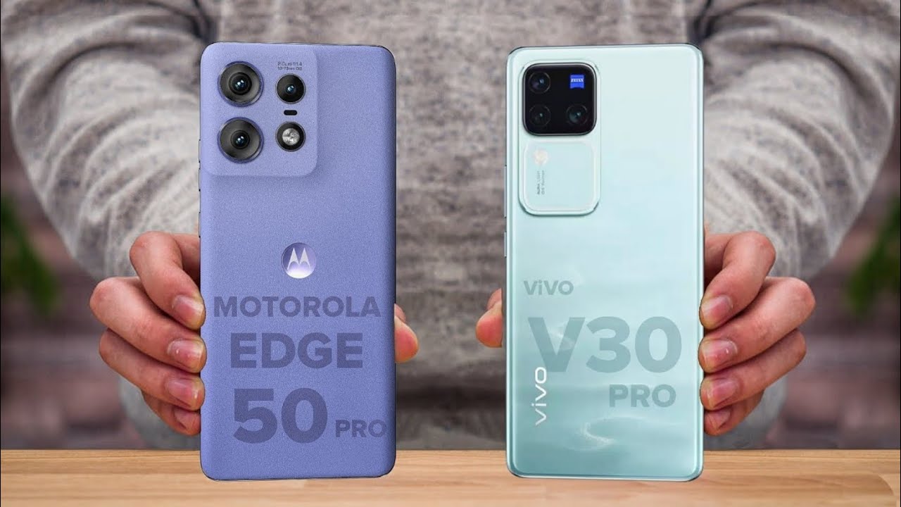 Vivo V30 Pro vs Moto Edge 50 Pro Comparison: Choose Perfect Phone for ...