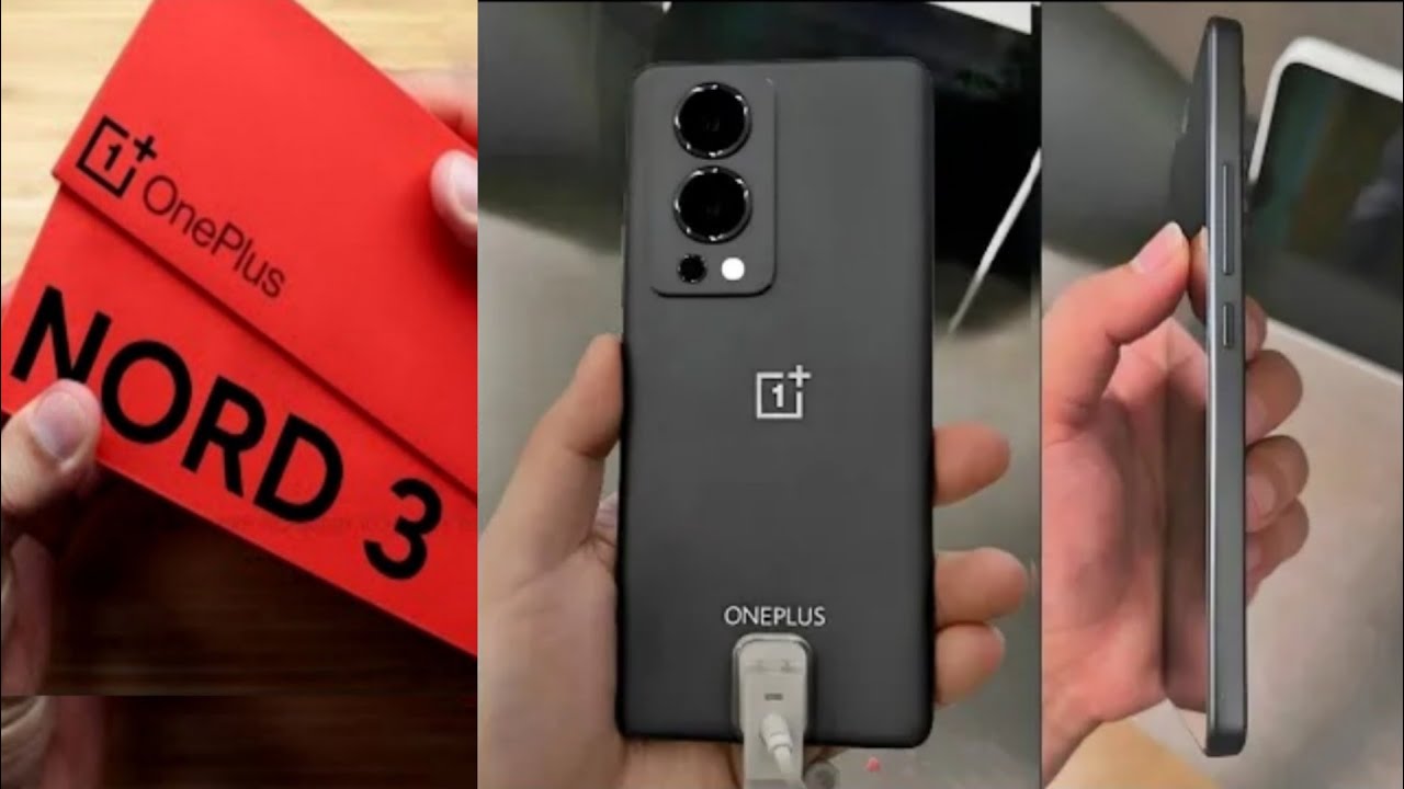 OnePlus Nord 3: A First Look At The Next Big Mid-Range Smartphone ...
