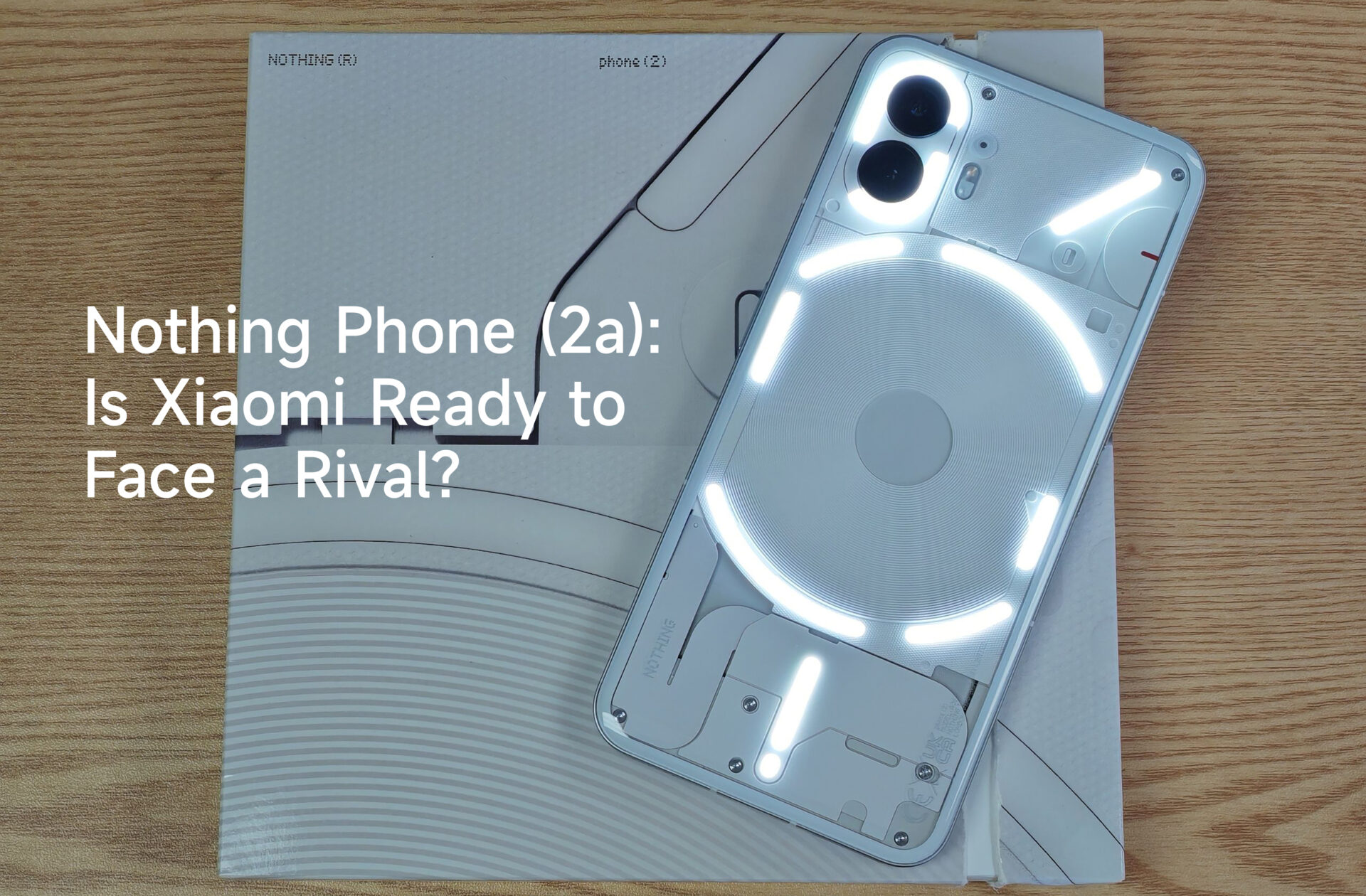 Nothing's Upcoming Smartphone: Launch Expected in February 2024 - Cashify