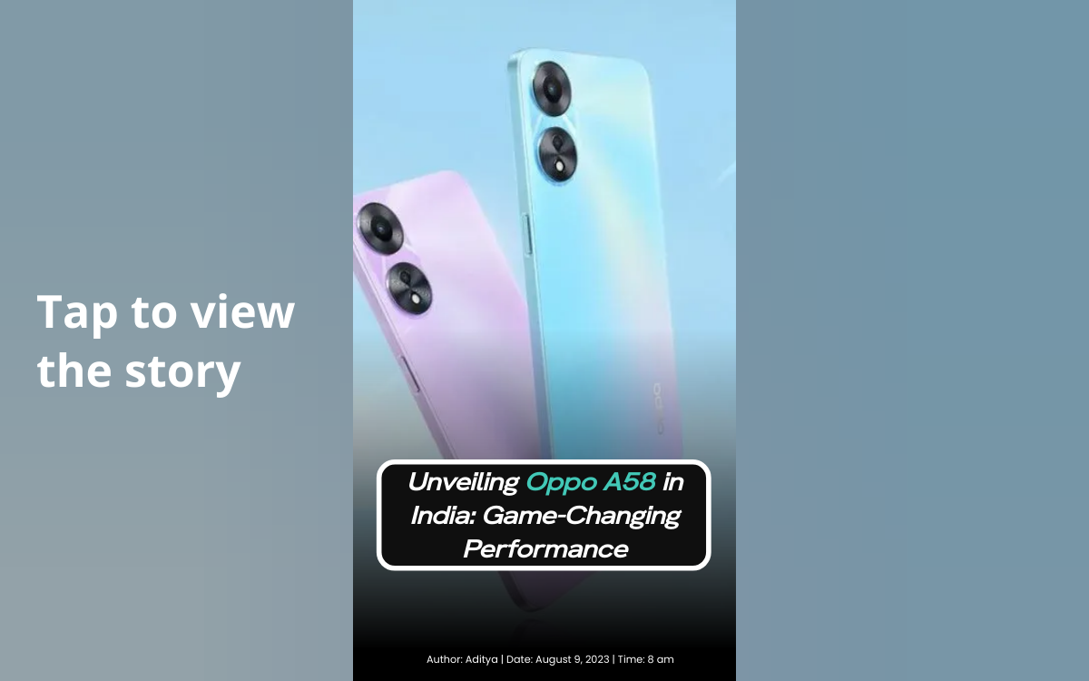 Unveiling Oppo A58 in India: Game-Changing Performance - Cashify