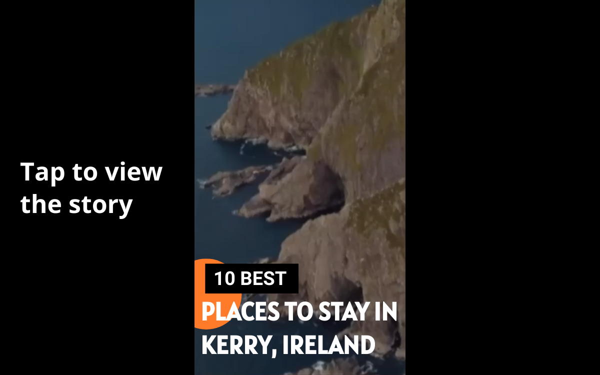 Accommodation In Kerry: 10 Best Places to stay - Dream Big, Travel Far