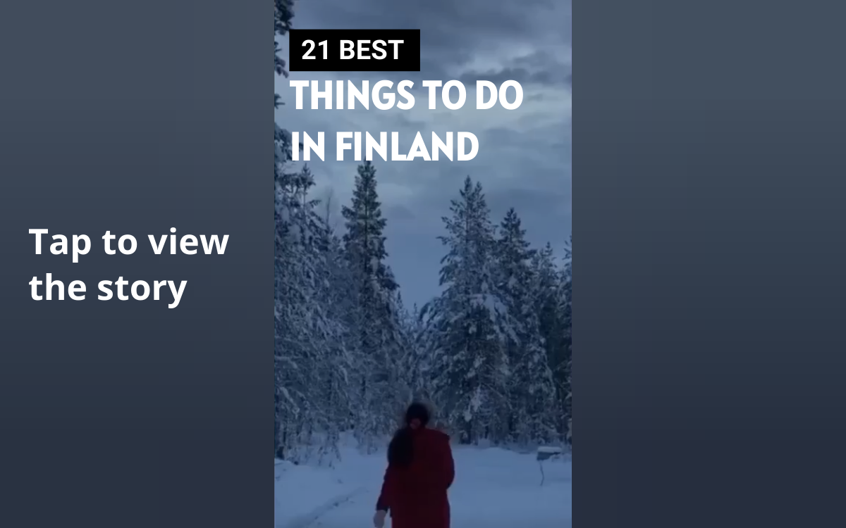 21 Best Things To Do In Finland - Dream Big, Travel Far
